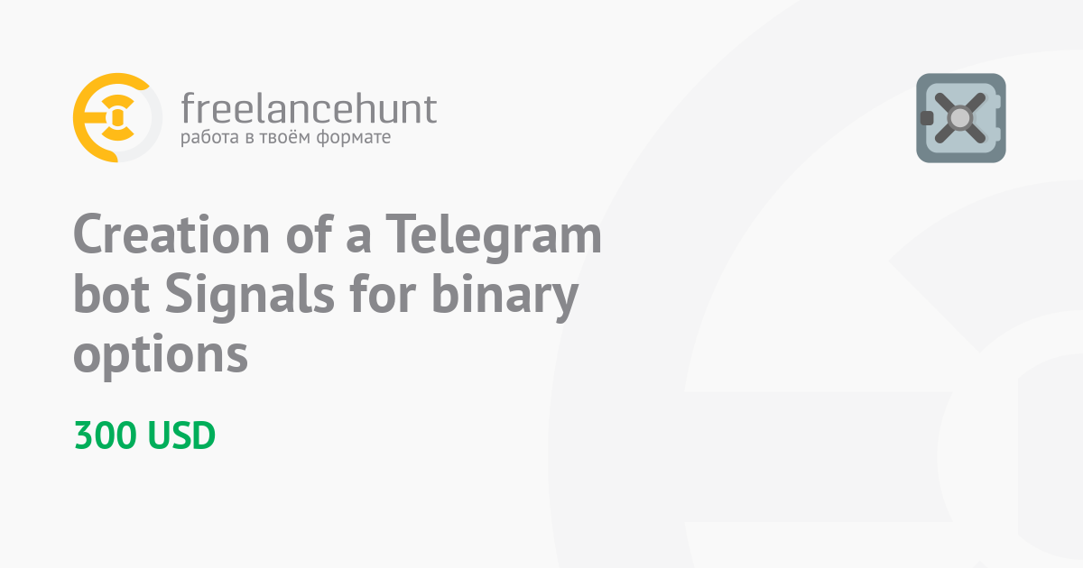 Creation of a Telegram bot Signals for binary options – freelance job ...