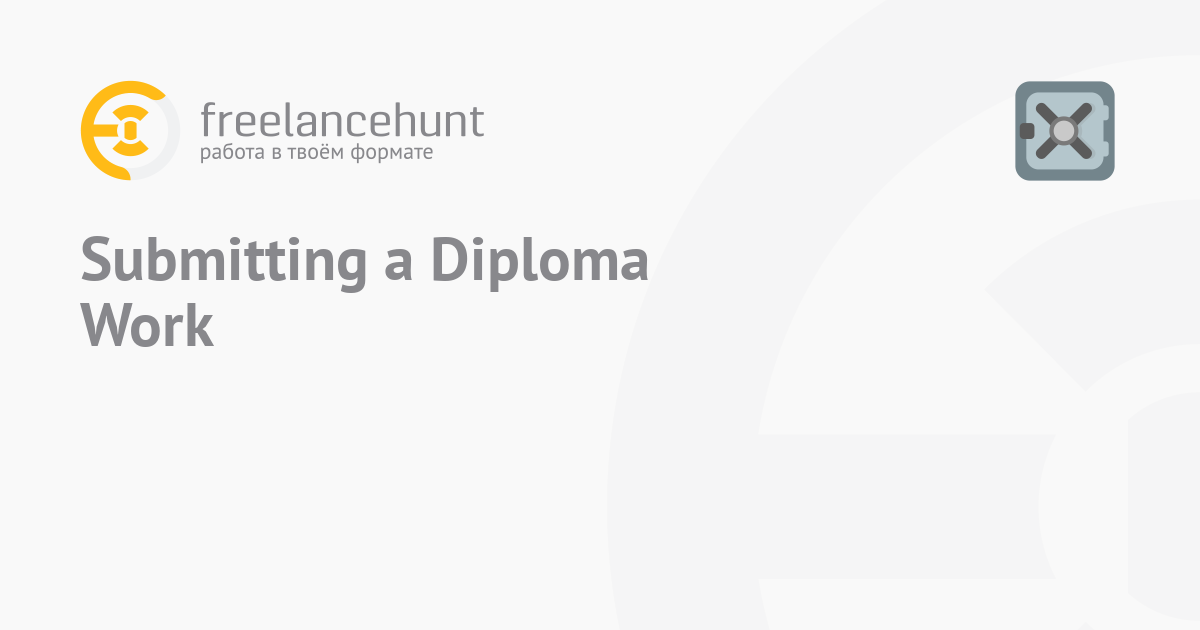 Submitting a Diploma Work • Freelance Job in Articles & Blog Posts ...