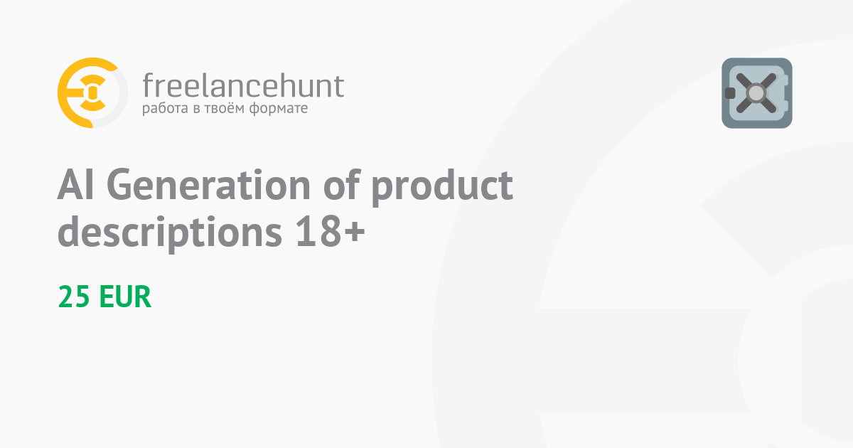 AI Generation of product descriptions 18+ • Freelance Job in AI Content ...
