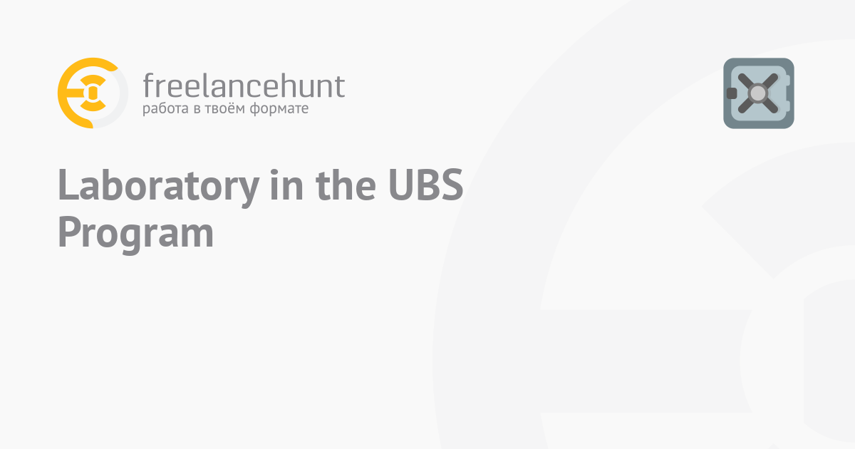 Laboratory in the UBS Program • Freelance Job in Desktop Apps - posted ...