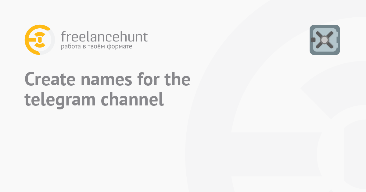 Create names for the telegram channel • Freelance Job in Copywriting ...