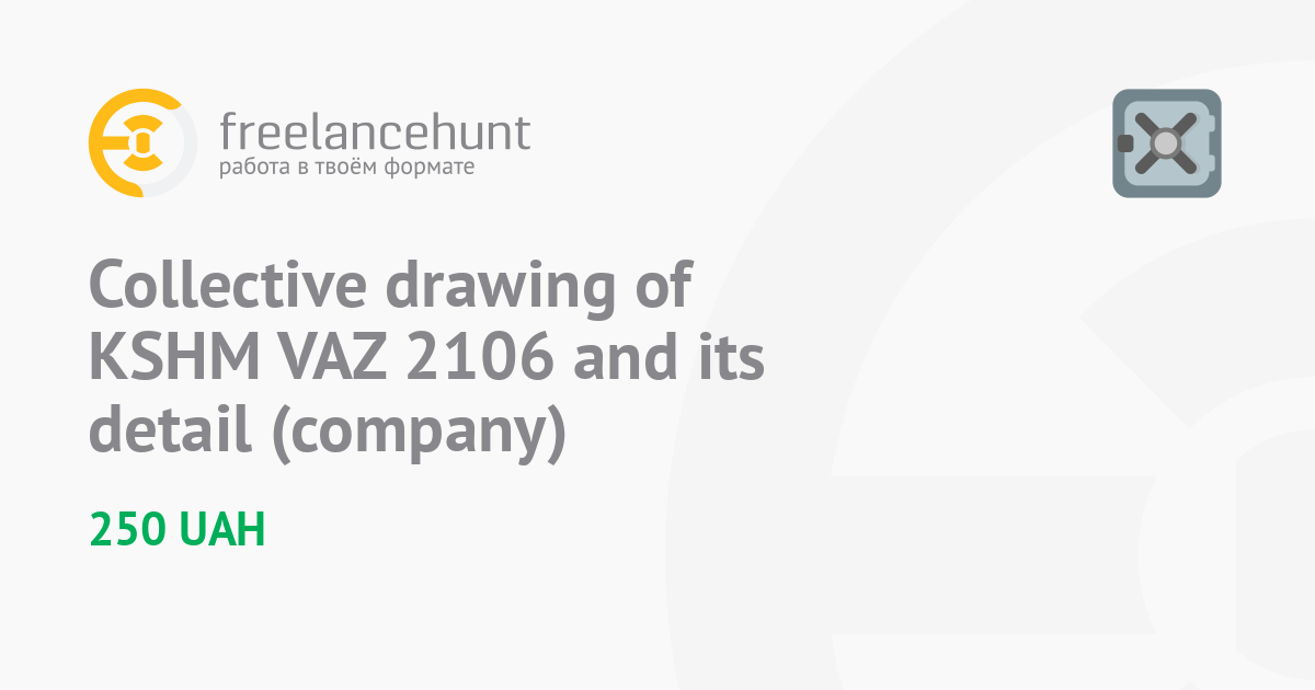 Collective drawing of KSHM VAZ 2106 and its detail (company ...