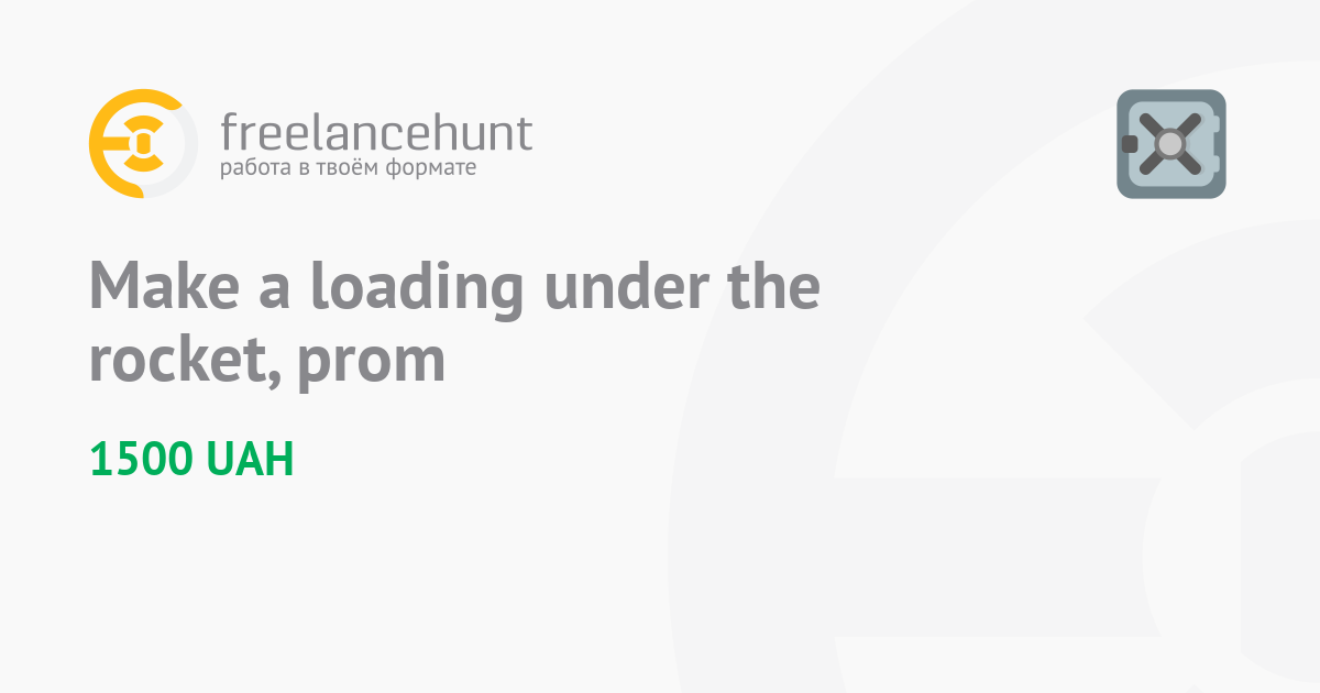 Make a loading under the rocket, prom • freelance job for a specialist ...