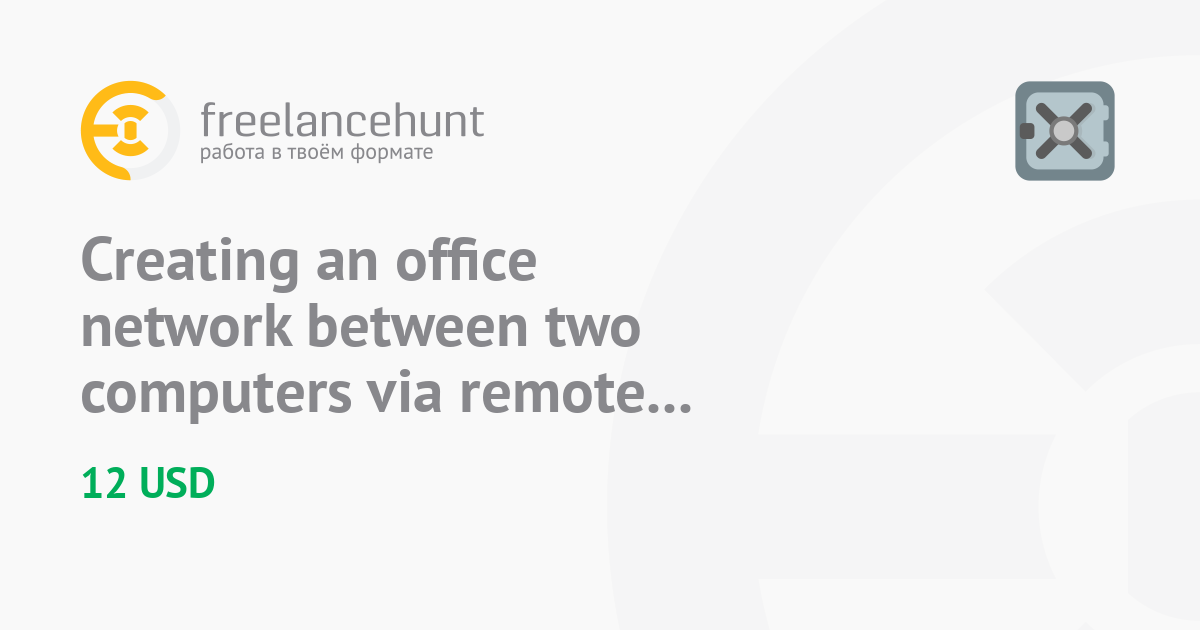 Creating an office network between two computers via remote access ...