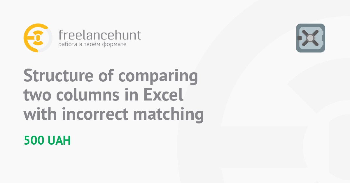 Structure of comparing two columns in Excel with incorrect matching ...