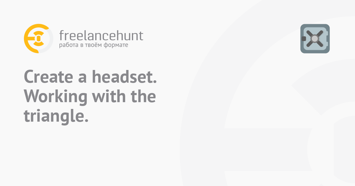 Create a headset. Working with the triangle. • Freelance Job in ...