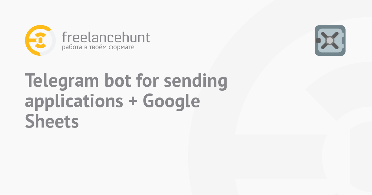 Telegram bot for sending applications + Google Sheets • Freelance Job ...