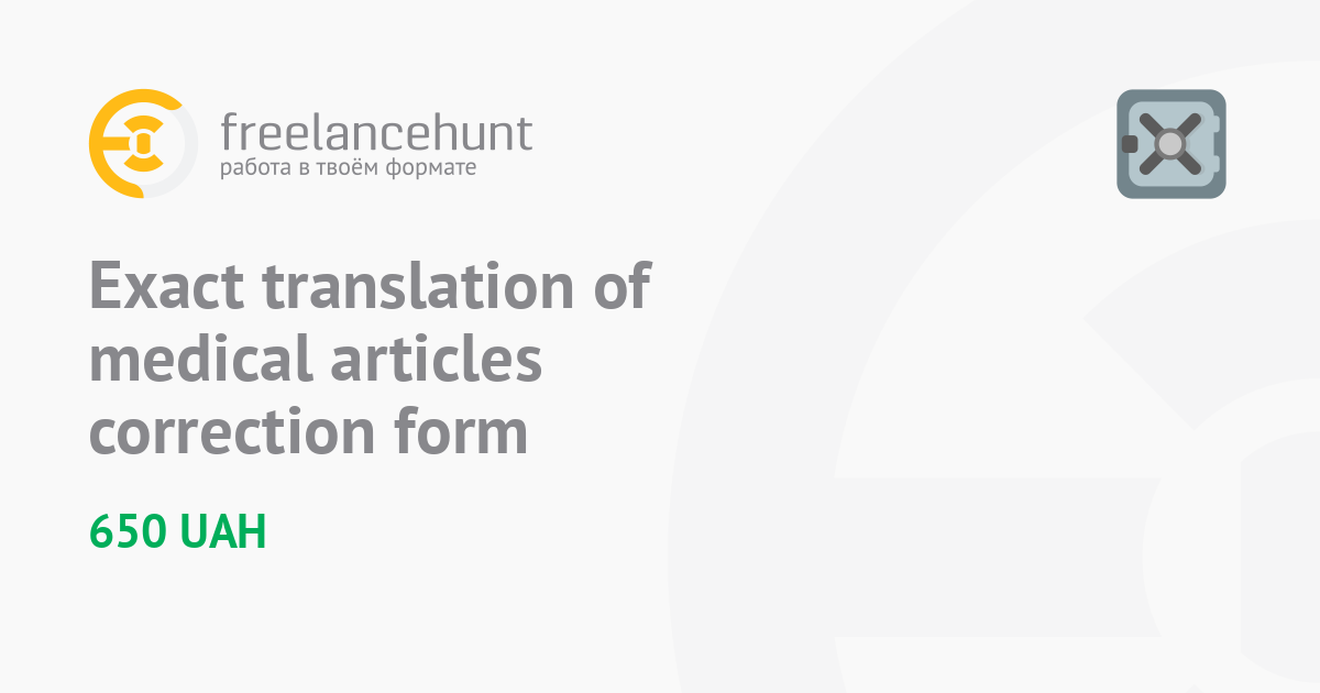 Exact translation of medical articles correction form • Freelance Job ...