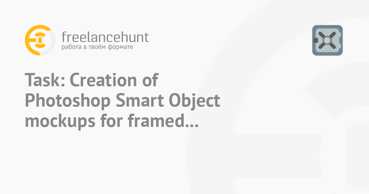 Task: Creation of Photoshop Smart Object mockups for framed paintings ...